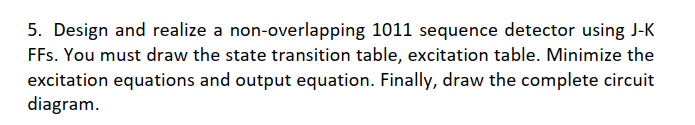 Solved 5 Design And Realize A Non Overlapping 1011 Sequence