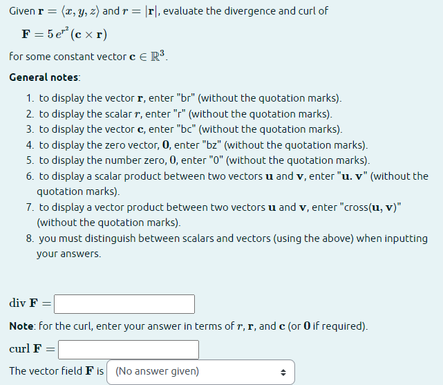 Solved *curl F must be answered in terms of r, r and c (or 0 | Chegg.com