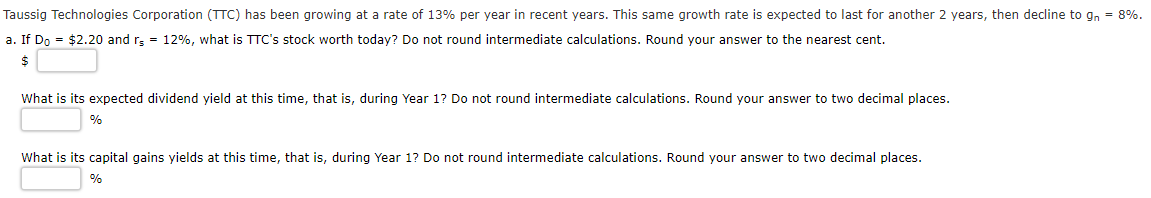 Solved Taussig Technologies Corporation (TTC) has been | Chegg.com