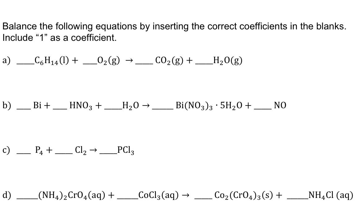 Solved Balance the following equations by inserting the | Chegg.com