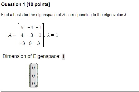 Solved Question 1 [10 points] Find a basis for the | Chegg.com