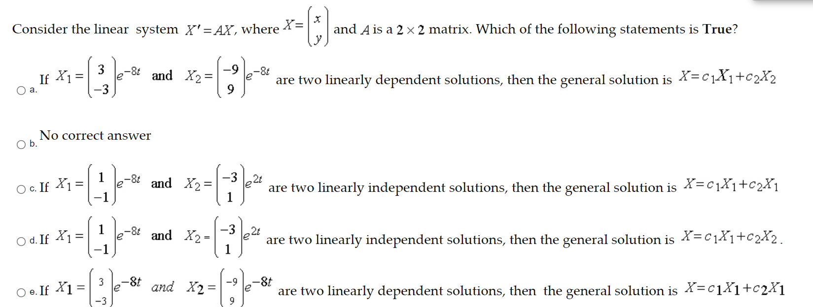 Solved Consider the linear system X'= AX , where X= (0) and | Chegg.com