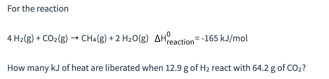 Solved For the reaction 4H2( g)+CO2( g)→CH4( | Chegg.com