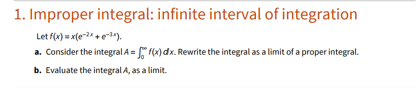 Solved 1. Improper integral: infinite interval of | Chegg.com