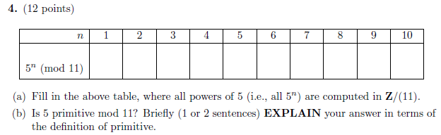 Solved 4. (12 points) (a) Fill in the above table, where all | Chegg.com