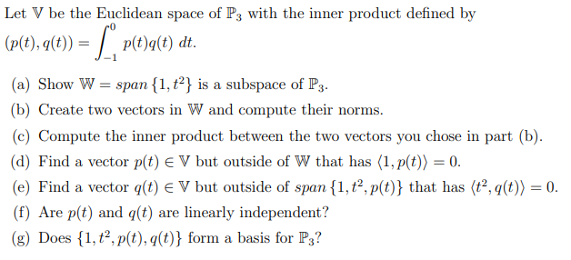 Solved Let V be the Euclidean space of P3 with the inner | Chegg.com