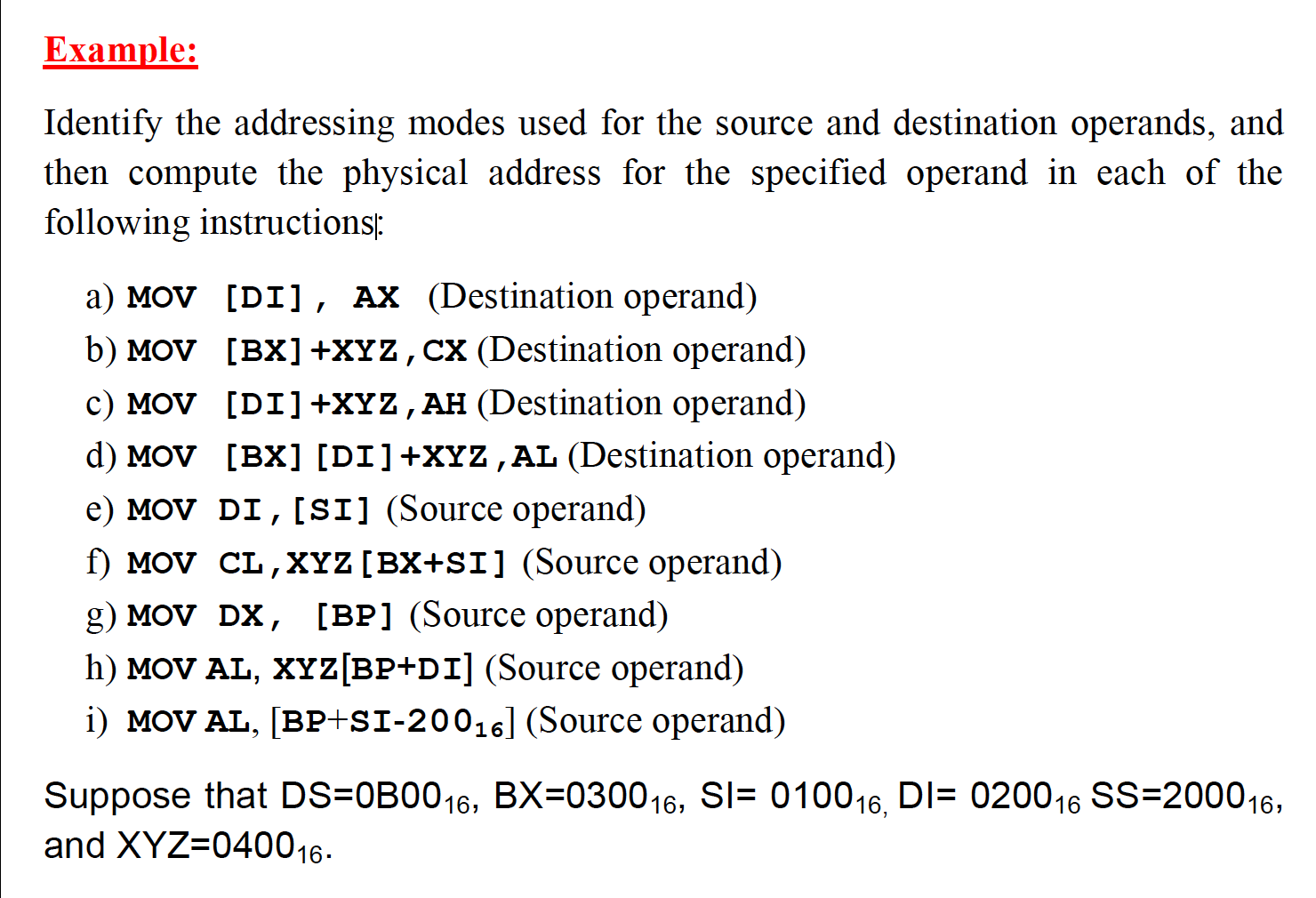Solved Example: Identify the addressing modes used for the | Chegg.com