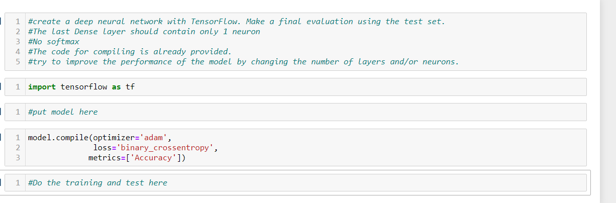 Solved 1 #create a deep neural network with TensorFlow. Make | Chegg.com