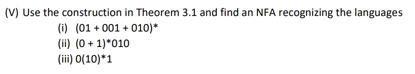 Solved (V) ﻿Use the construction in Theorem 3.1 ﻿and find an | Chegg.com
