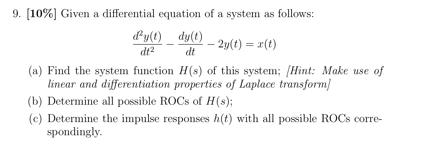 Solved 9. [10\%] Given a differential equation of a system | Chegg.com