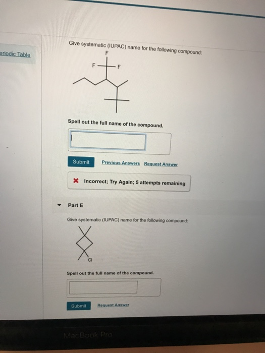 Solved Give systematic (IUPAC) name for the following | Chegg.com