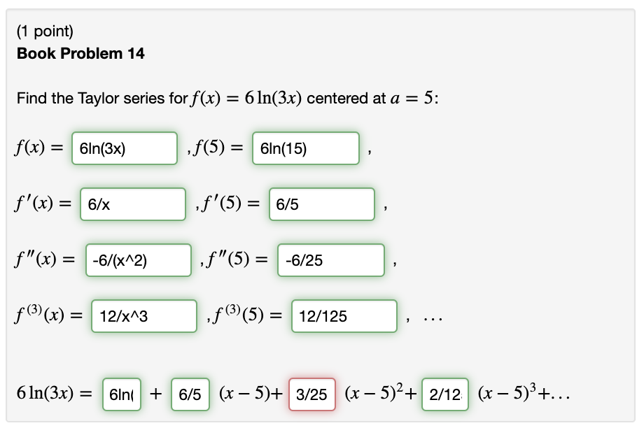 Solved (1 point) Book Problem 14 Find the Taylor series for | Chegg.com