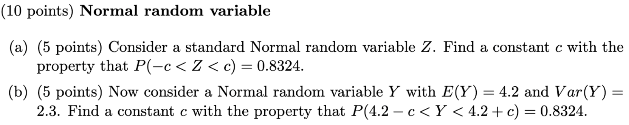 Solved (10 points) Normal random variable (a) (5 points) | Chegg.com