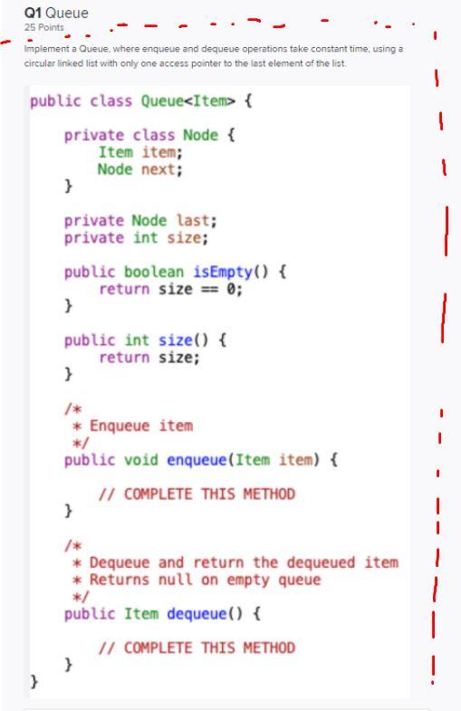 Solved Q1 Queue 25 Points Implement A Queue Where Enqueue Chegg