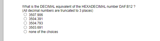 Solved What is the DECIMAL equivalent of the HEXADECIMAL | Chegg.com