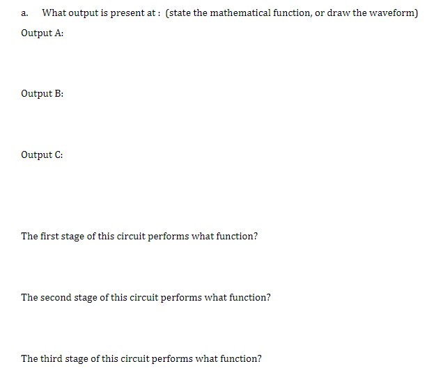 Solved \r\na. What output is present at : (state the | Chegg.com
