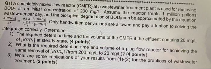 eewawww*w Q1) A completely mixed flow reactor (CMFR) | Chegg.com