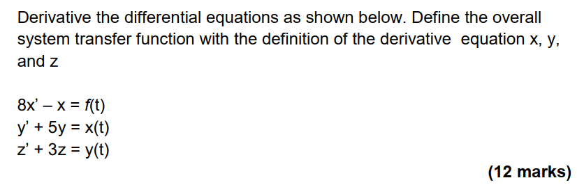 Solved Derivative the differential equations as shown below. | Chegg.com