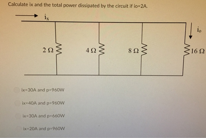 Solved Calculate ix and the total power dissipated by the | Chegg.com