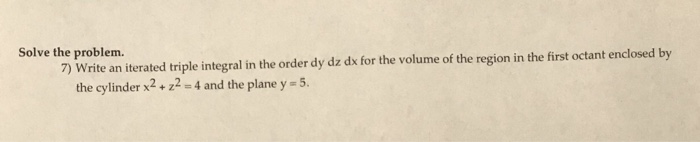 Solved Solve the problem. 7) Write an iterated triple | Chegg.com