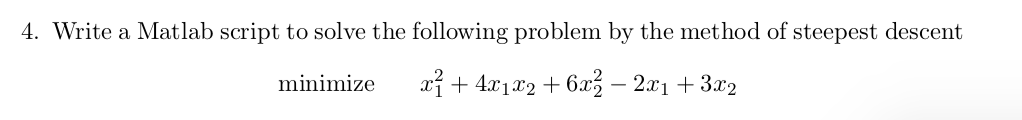 Solved 4. Write a Matlab script to solve the following | Chegg.com