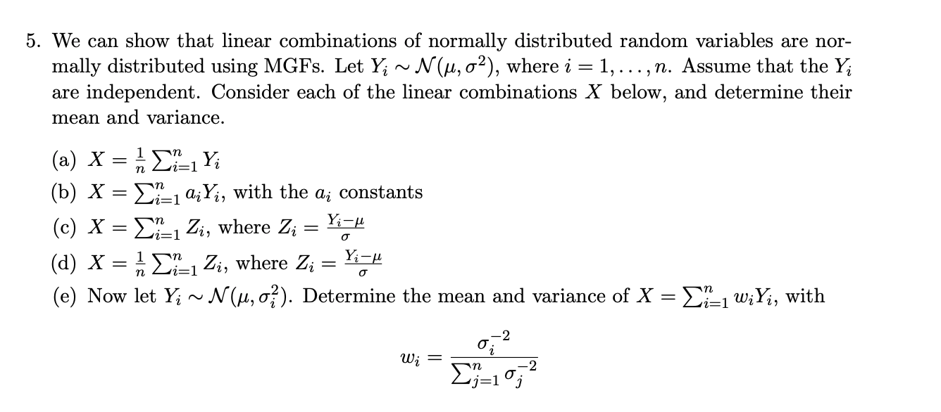 Solved 5. We can show that linear combinations of normally | Chegg.com