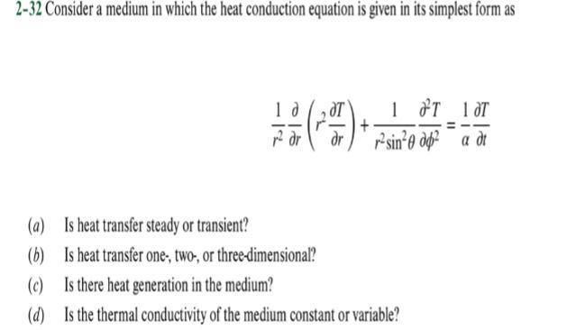 Solved 2-26 Consider a medium in which the heat conduction | Chegg.com