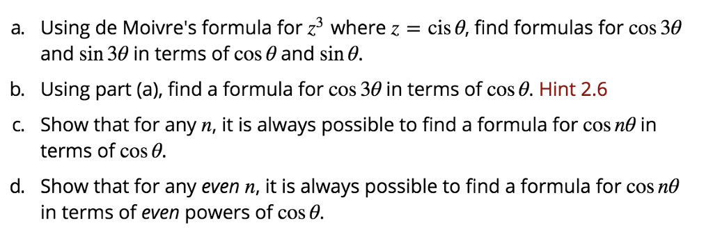 Solved a. Using de Moivre's formula for z3 where z-cisẻ, | Chegg.com