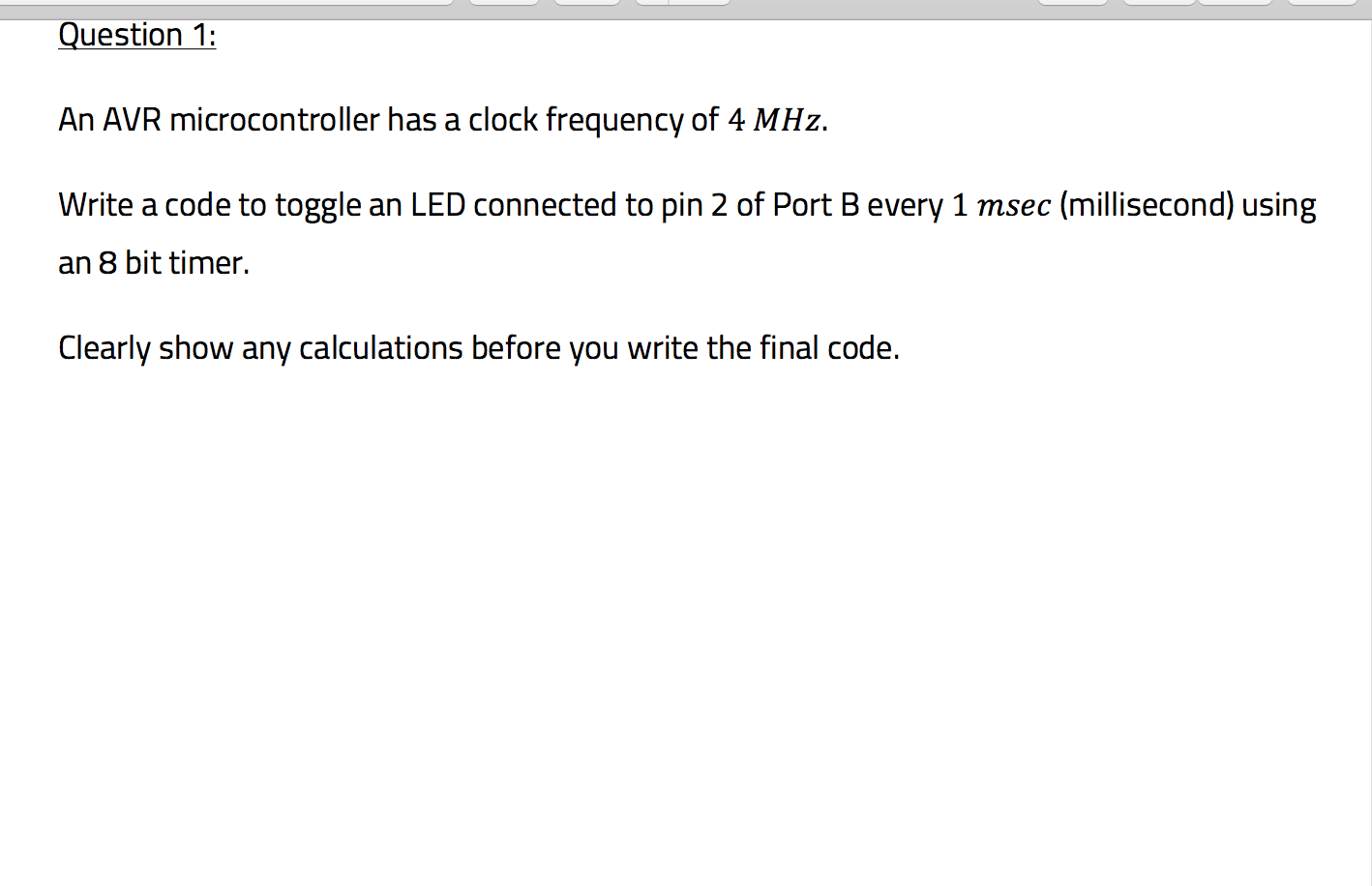 Solved Question 1: An AVR microcontroller has a clock | Chegg.com