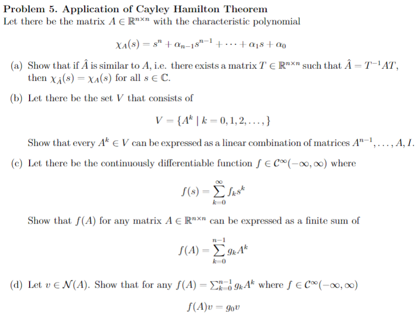 Solved Problem 5. Application of Cayley Hamilton Theorem Let | Chegg.com