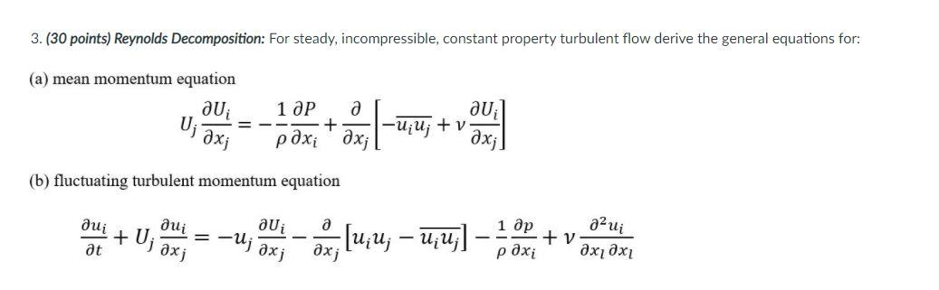 Solved 3. (30 points) Reynolds Decomposition: For steady, | Chegg.com