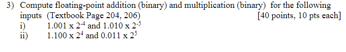 Solved 3 Compute Floating Point Addition Binary And