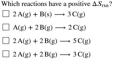 Solved Which reactions have a positive | Chegg.com