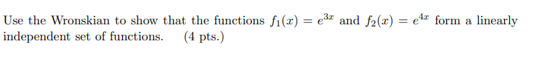 Solved Use the Wronskian to show that the functions | Chegg.com