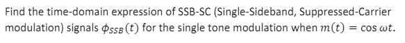 Solved Find the time-domain expression of SSB-SC | Chegg.com