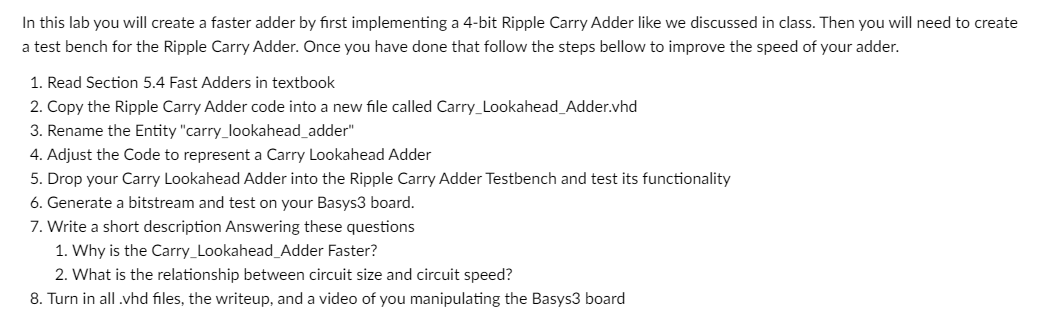 Solved In this lab you will create a faster adder by first | Chegg.com