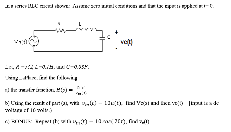 Solved In a series RLC circuit shown: Assume zero initial | Chegg.com