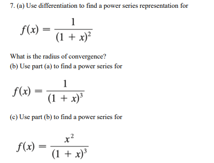 Solved 7. (a) Use differentiation to find a power series | Chegg.com