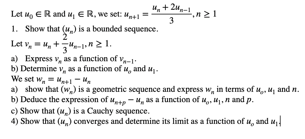 Solved un + 2un-1 3 Let u ER and u₁ ER, we set: Un+1 = ‚n ≥ | Chegg.com