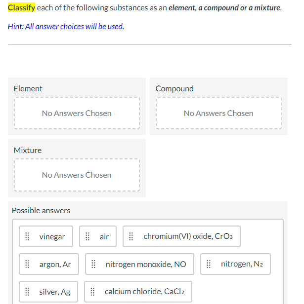 Solved Classify each of the following substances as an | Chegg.com