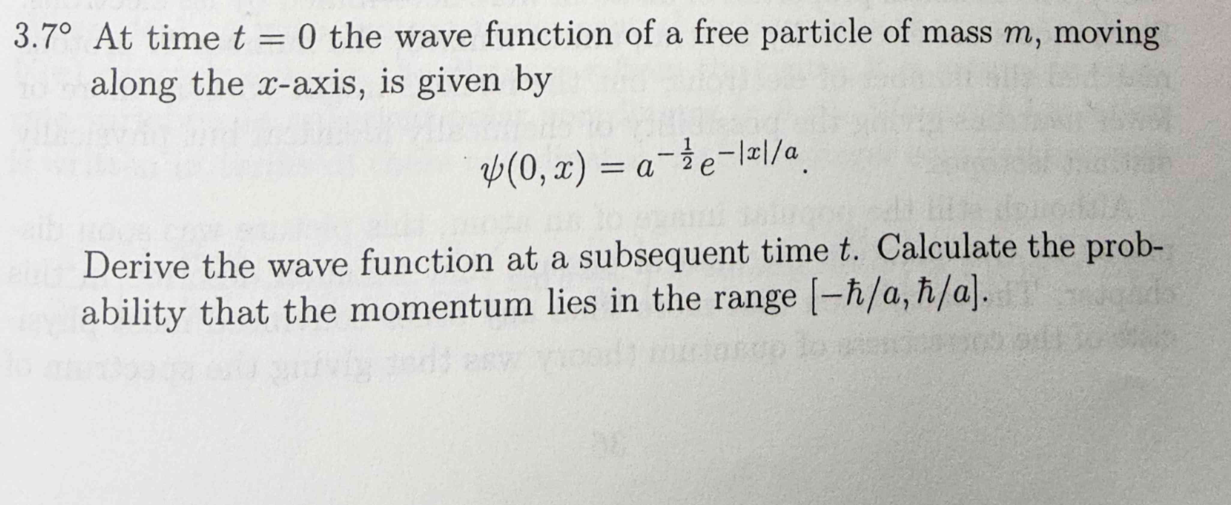 Derive the wave function at a subsequent time t. | Chegg.com