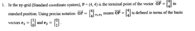 Solved 1. In the xy-grid (Standard coordinate system), | Chegg.com