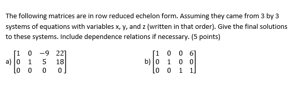 Solved The following matrices are in row reduced echelon | Chegg.com