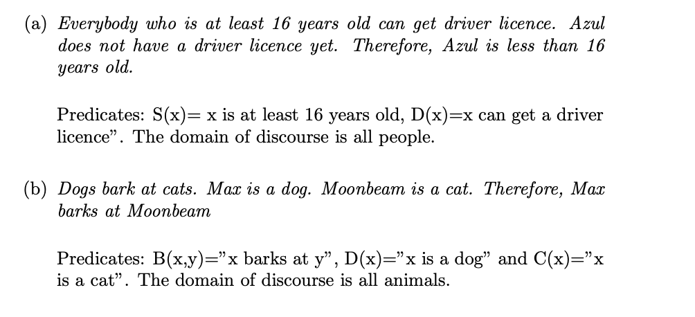 Solved Formalize the following argument by using the given | Chegg.com