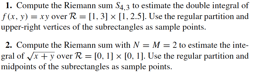 Solved 1. Compute the Riemann sum S4.3 to estimate the | Chegg.com