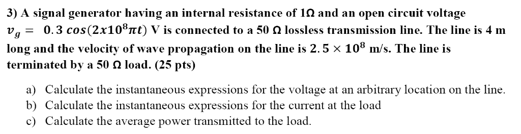 Solved 3) A signal generator having an internal resistance | Chegg.com