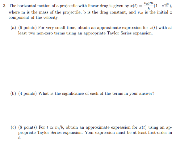 Solved 3. The horizontal motion of a projectile with linear | Chegg.com