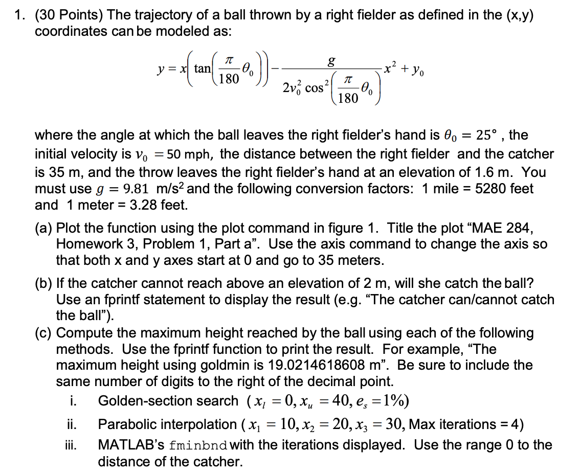 Solved 1. (30 Points) The trajectory of a ball thrown by a | Chegg.com