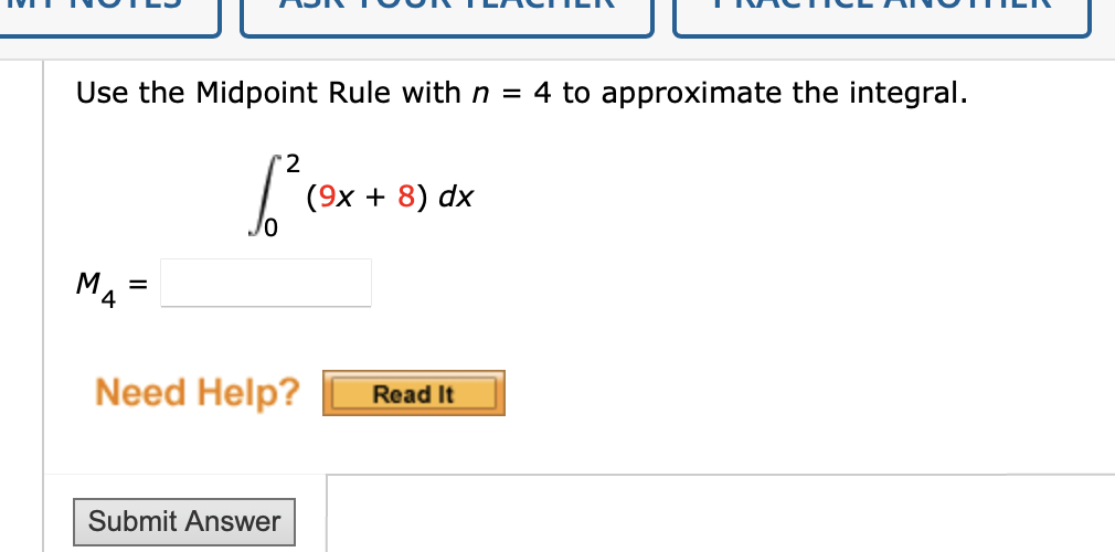 Solved Use the Midpoint Rule with n=4 to approximate the | Chegg.com