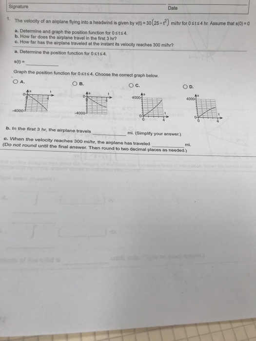 Solved Date Signature The velocity of an airplane flying | Chegg.com